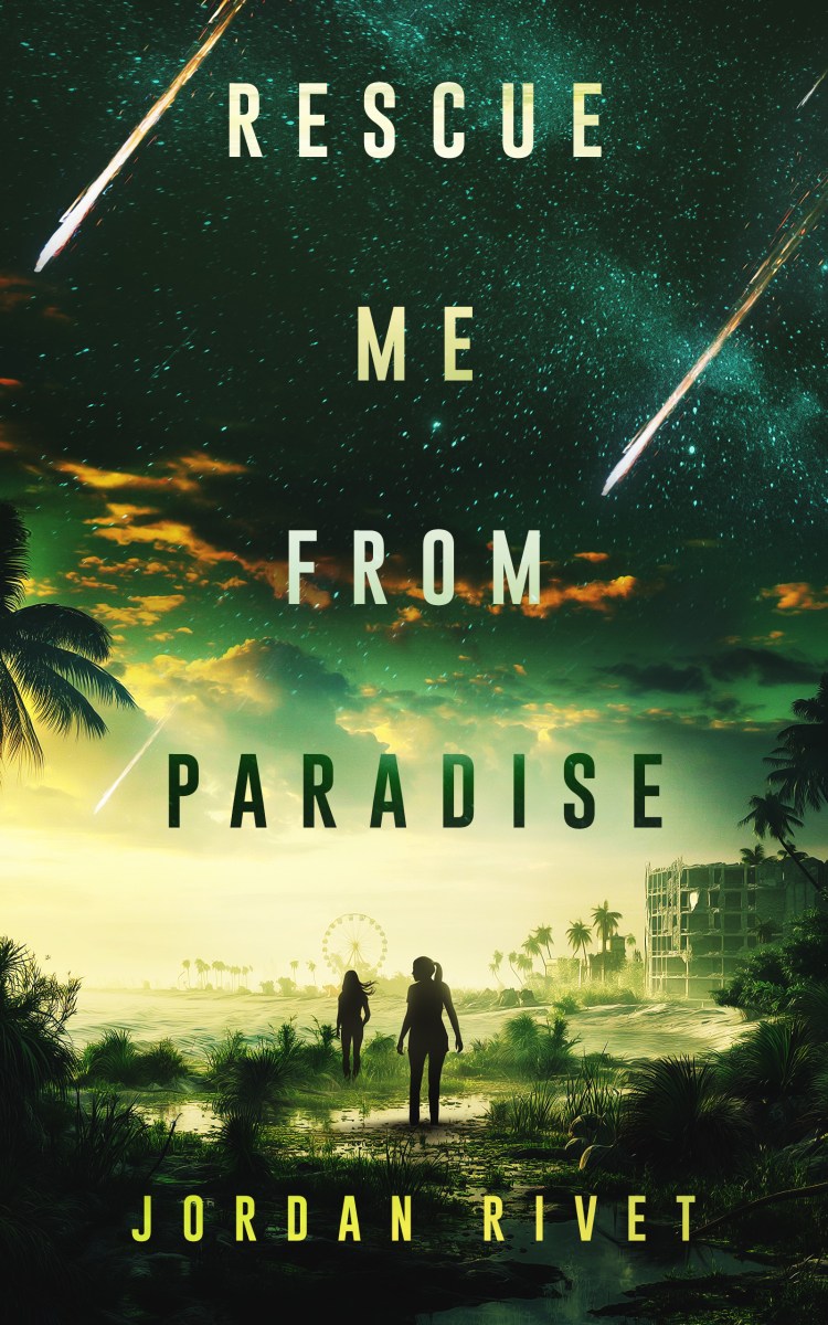 RESCUE ME FROM PARADISE – Jordan Rivet